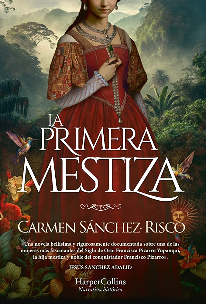 "La primera mestiza" saca de las sombras la vida de Francisca Pizarro